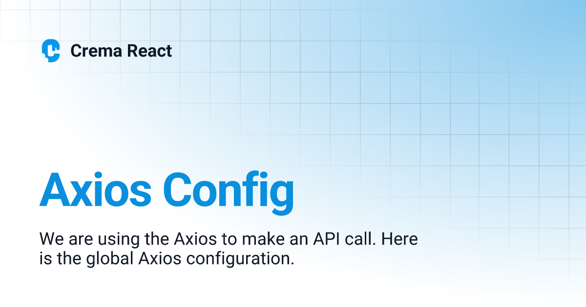 Axios Config Crema React