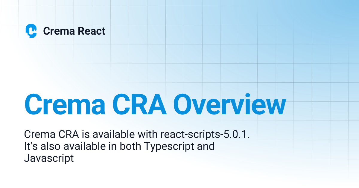 Crema CRA Overview | v-4 CRA | Crema React